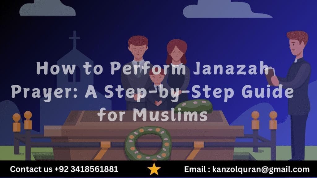 How to Perform Janazah Prayer: A Step-by-Step Guide for Muslims ...