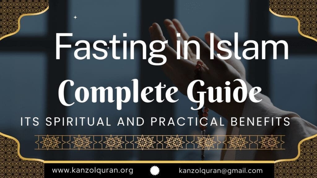 Fasting in Islam: A Clear Guide to Its Purpose and Benefits